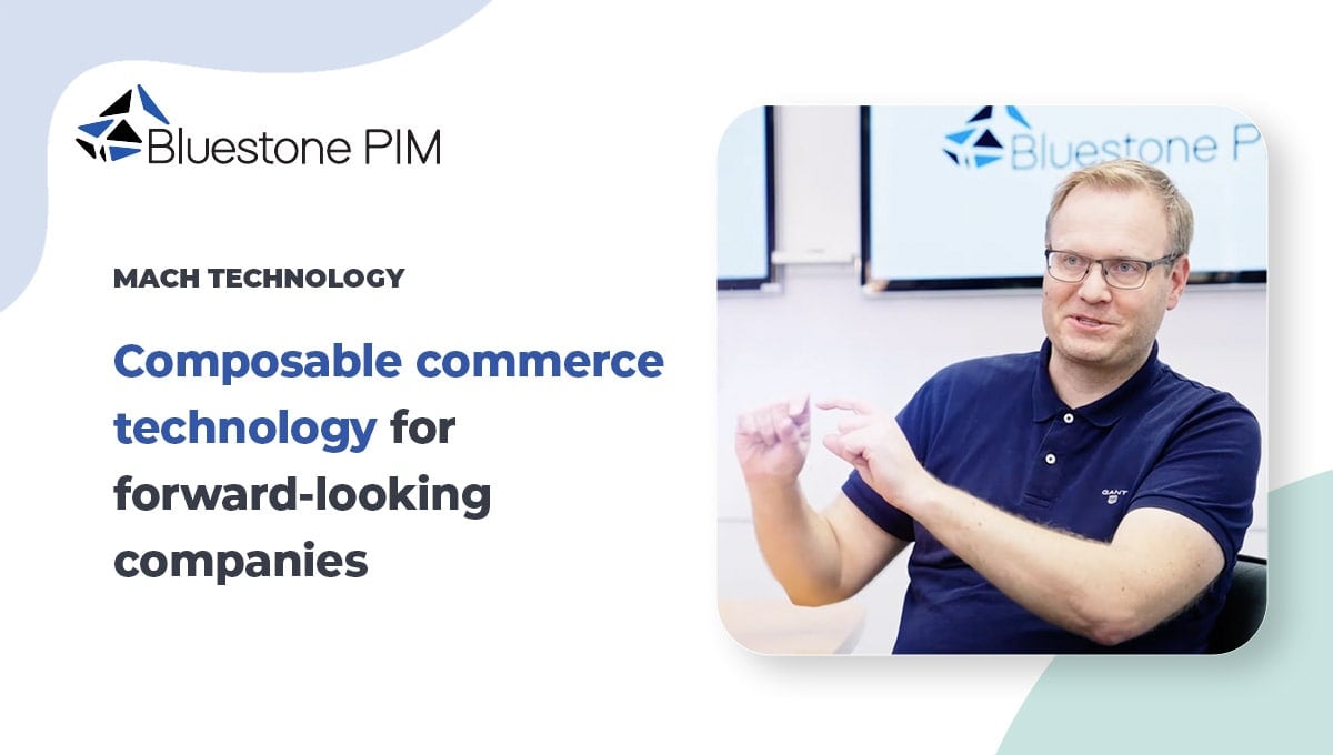 MACH Technology | Bluestone PIM