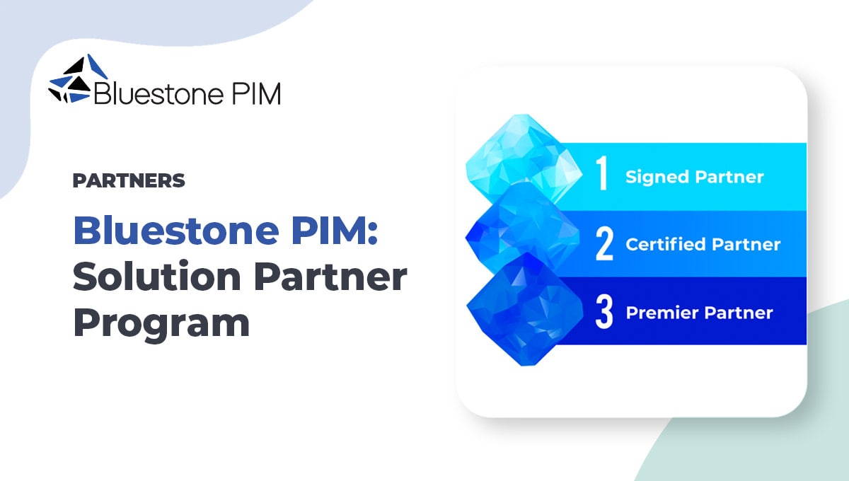 Bluestone PIM Partner Ecosystem | Bluestone PIM