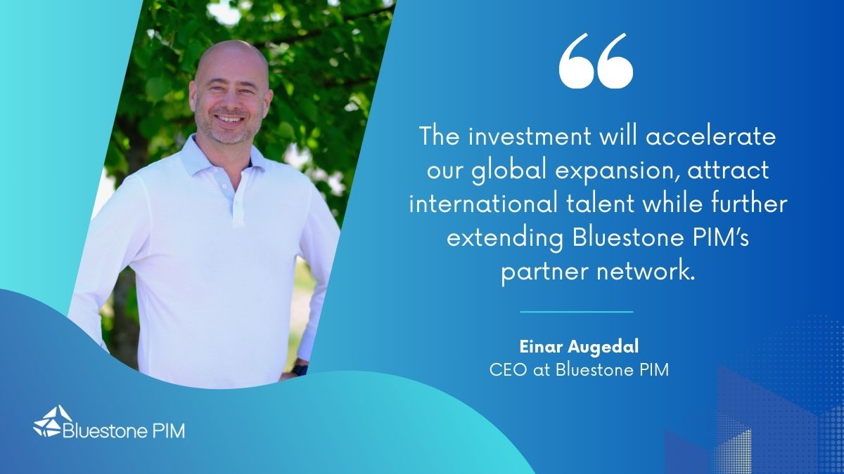 Bluestone PIM Secures Strategic Investment for Next Growth Phase